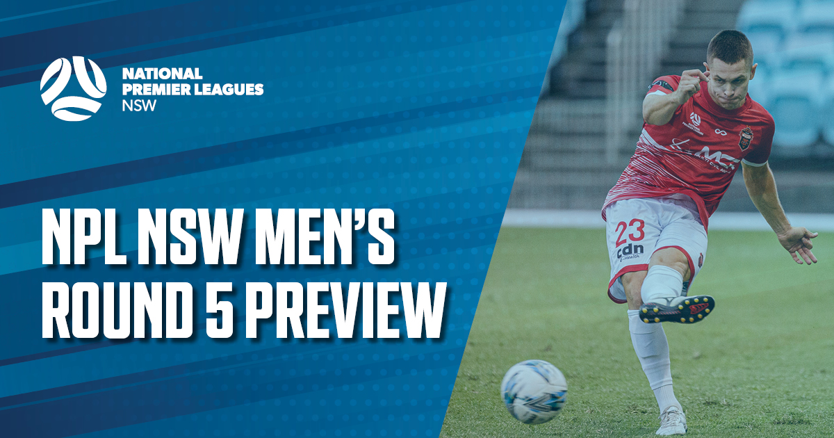 Round 5 Preview - NPL NSW Men's - NPL Men's NSW